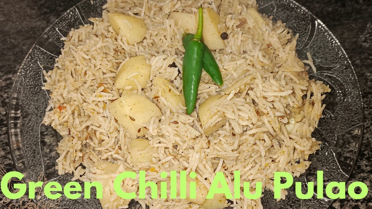 Green Chilli Alu Pulao Recipe | Special Alu Pulao Recipe | - YouTube