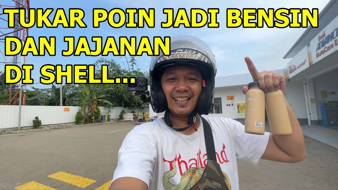 TUKAR POIN DENGAN BENSIN DAN JAJANAN DI SHELL... - YouTube