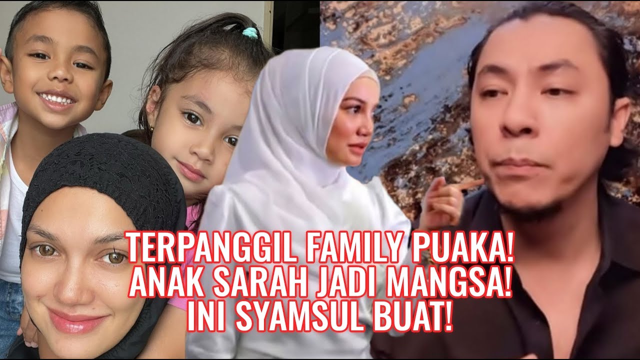 Terpanggil Family Puaka! Sekarang Anak Sarah Pula Jadi Mangsa! Ini ...