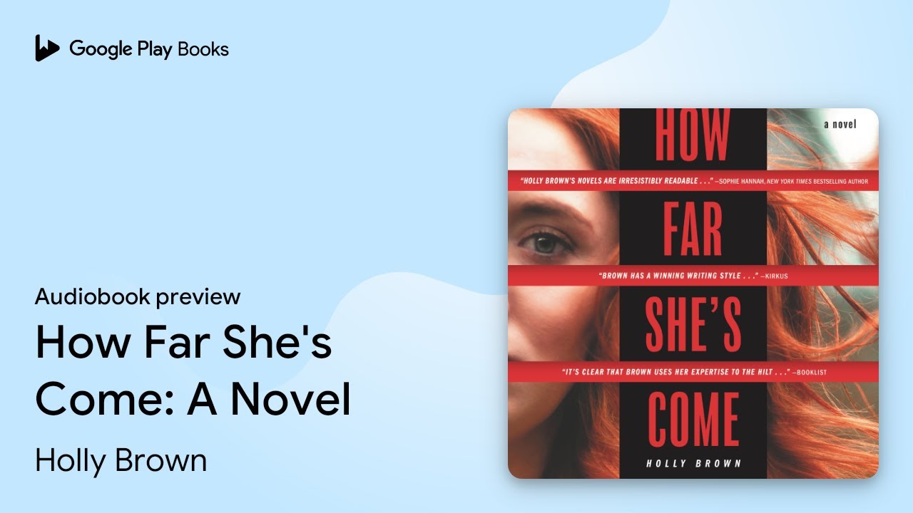 How Far She's Come: A Novel by Holly Brown · Audiobook preview - YouTube