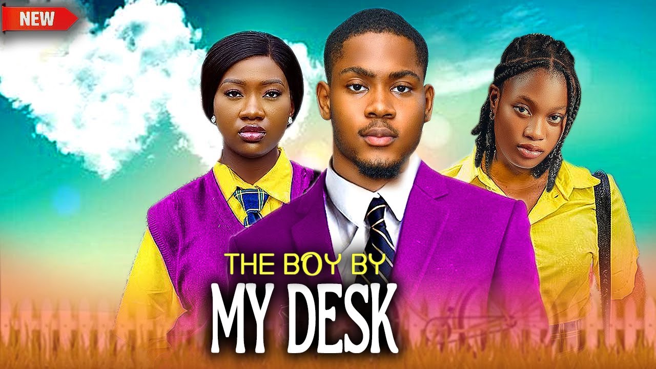 New Released Now (THE BOY BY MY DESK) - Ifedi Sharon/Clinton Joshua ...