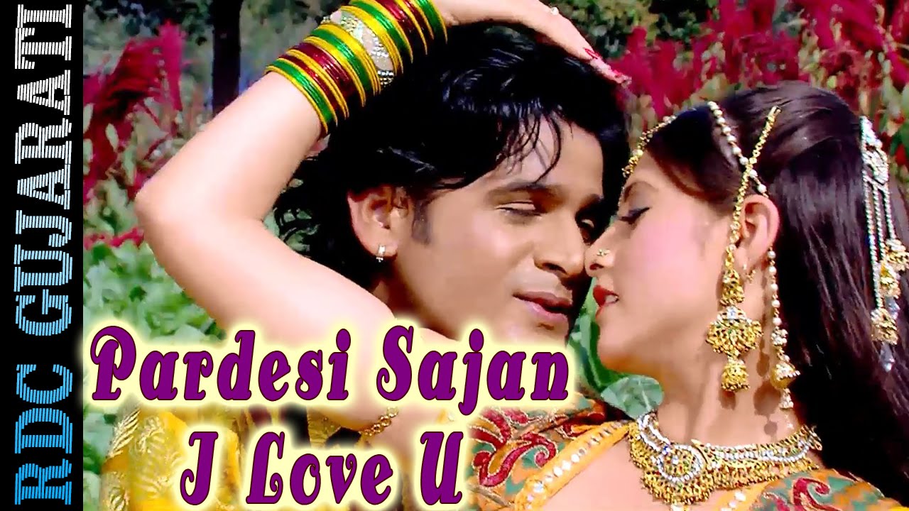 Gujarati LOVE Song | Pardesi Sajan I Love U | Sayba Dhola VIDEO Song ...