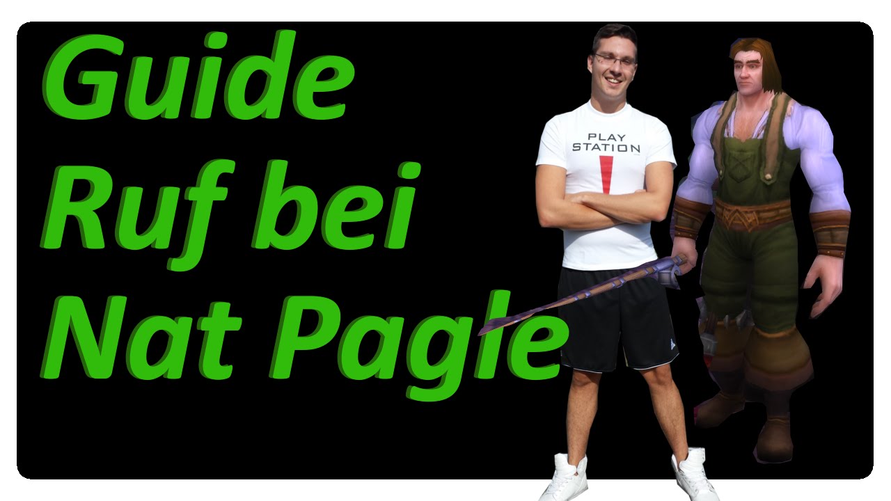 World of Warcraft ★ Guide Angeln: Ruf bei Nat Pagle - YouTube