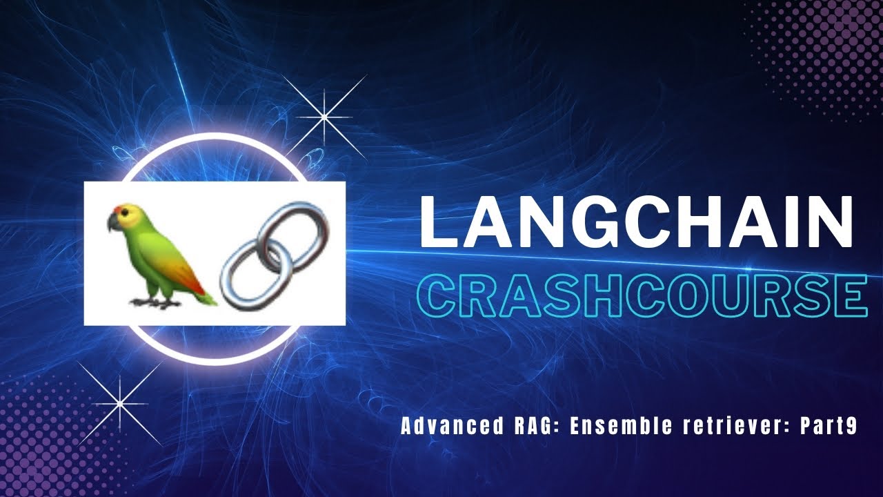 LangChain CrashCourse : Ensemble Retriever : Part 9 - YouTube