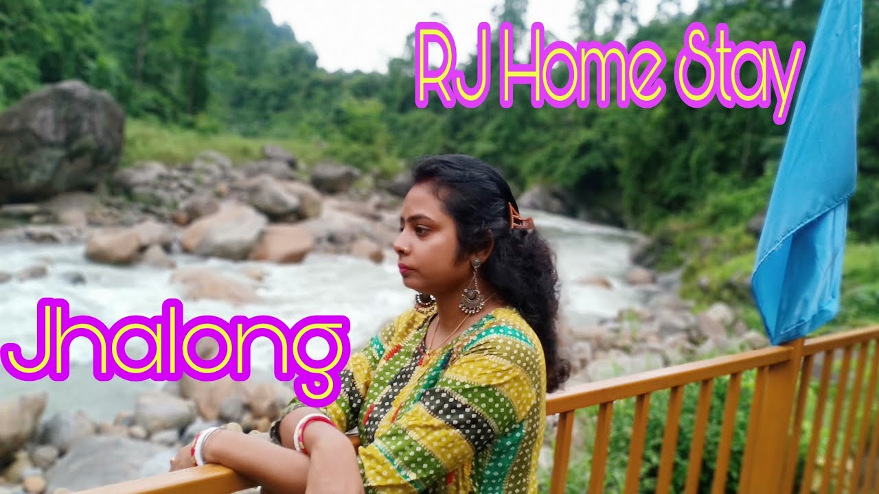 RJ Home Stay Jhalong. Day 1 - YouTube