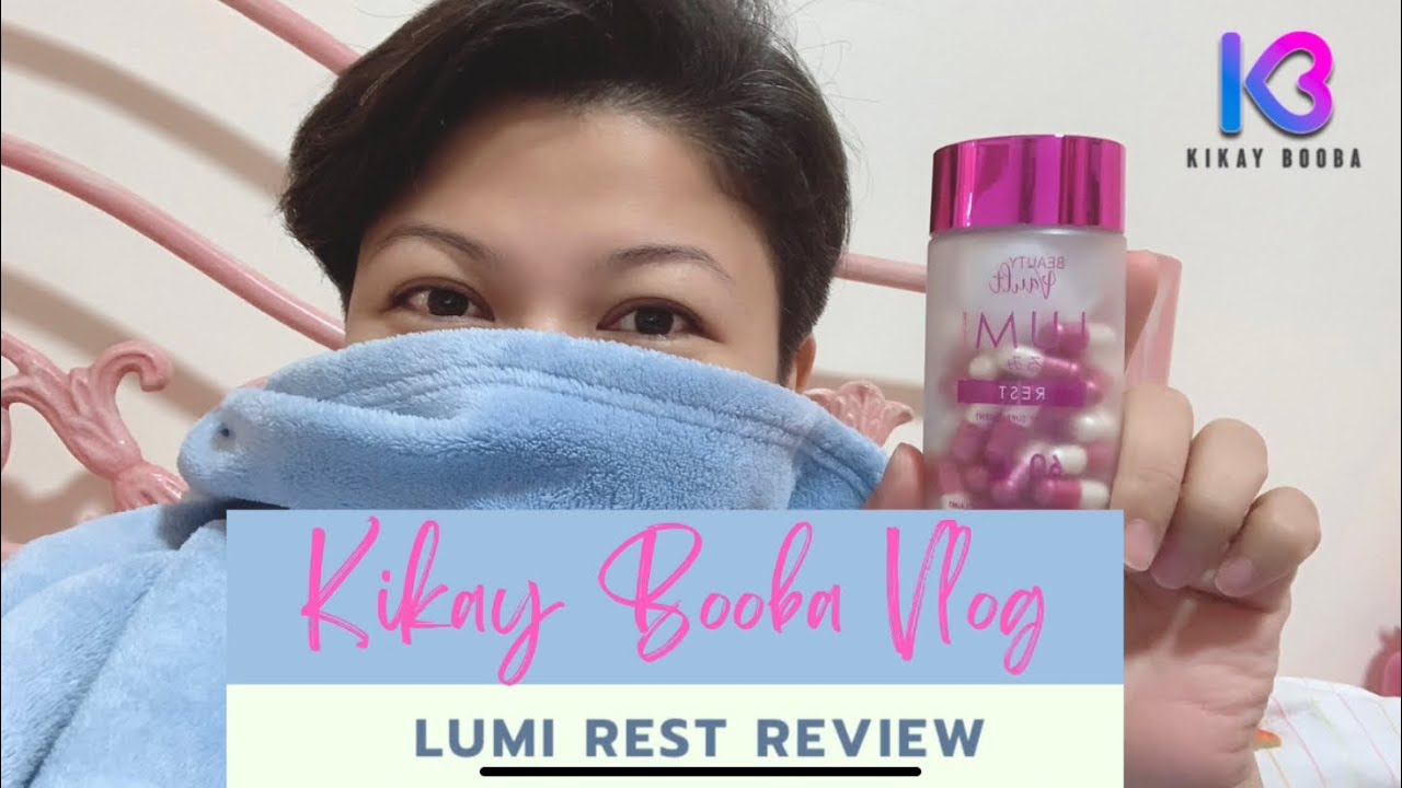 LUMI REST REVIEW | Dietary Supplement | Kikay Booba | Kikflix - YouTube