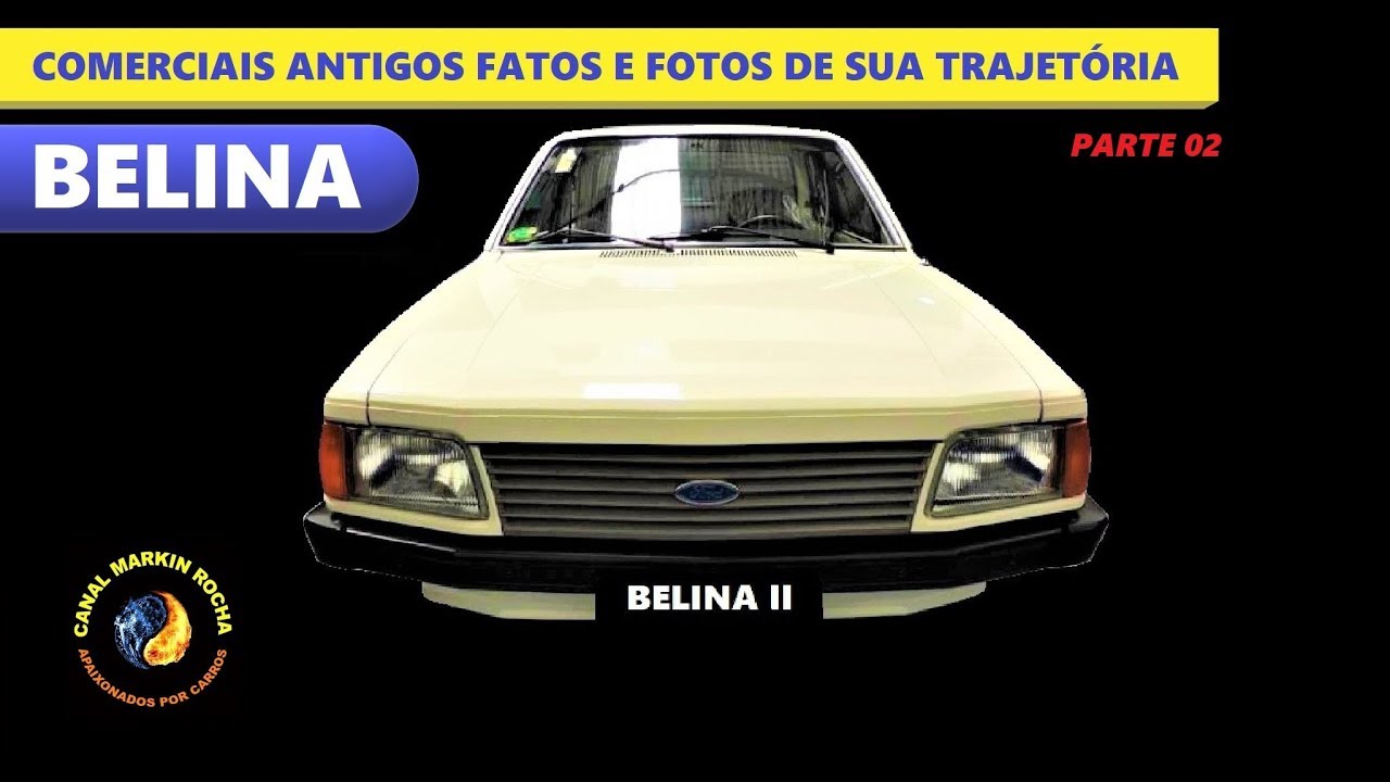 BELINA: Parte 02 - História Completa Comerciais Antigos Fatos e Fotos ...
