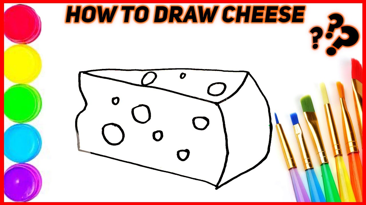 how to DRAW CHEESE | EASY DRAWING FOR CHILDREN - YouTube