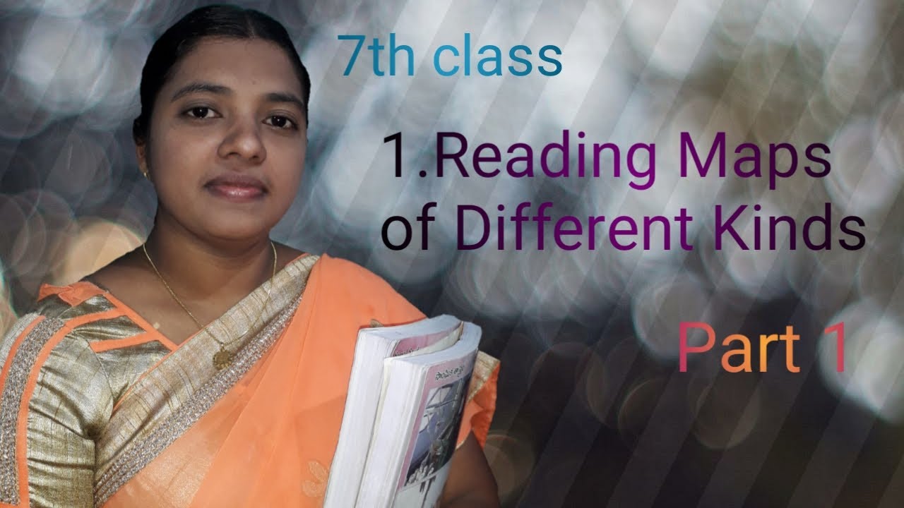 Social studies,class 7,chapter 1.Reading Maps of Different Kinds,T.S ...