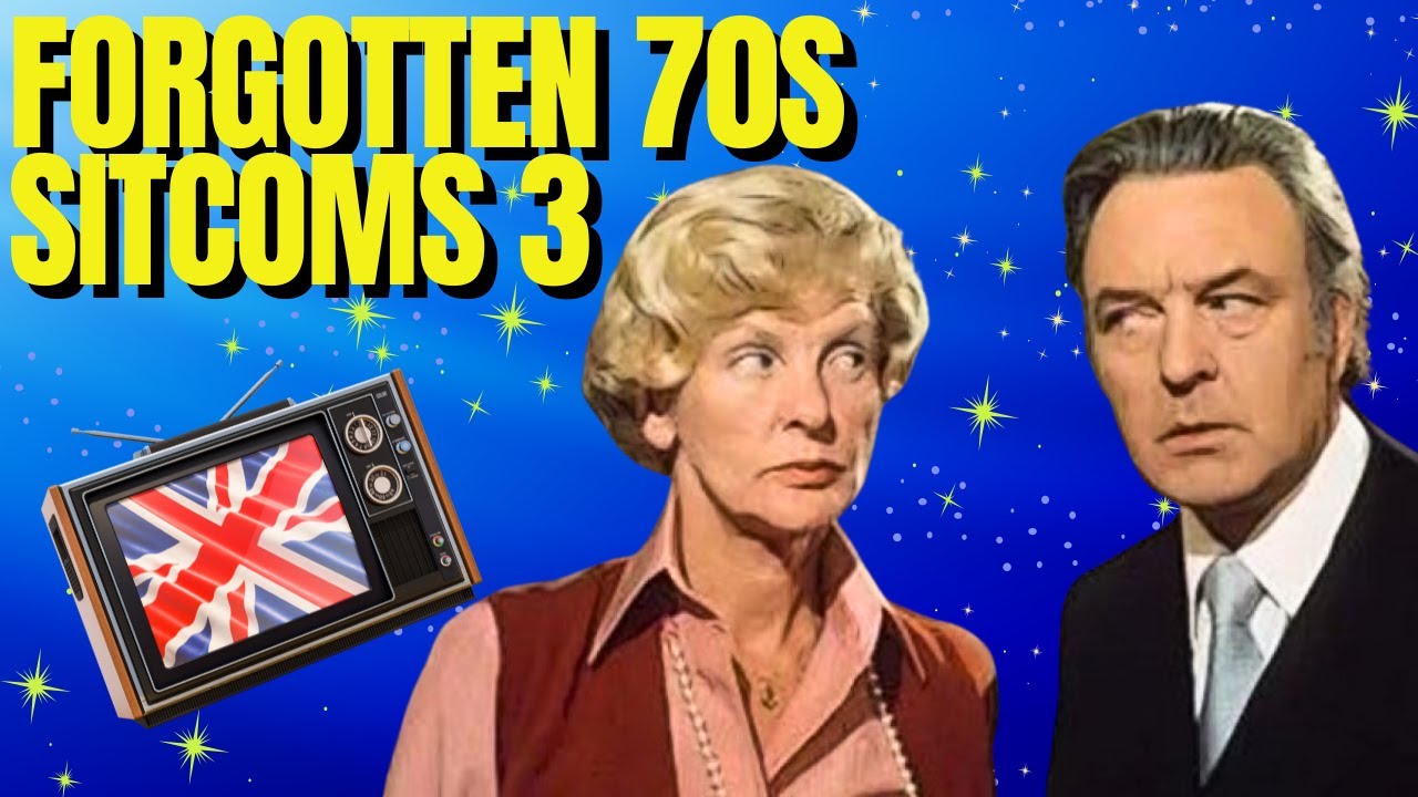 Forgotten British TV Sitcoms of the 70s 3 | Nostalgic Laughs - YouTube