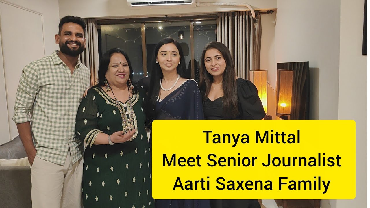Tanya Mittal Meet With Senior Journalist Aarti Saxena Family Son and ...