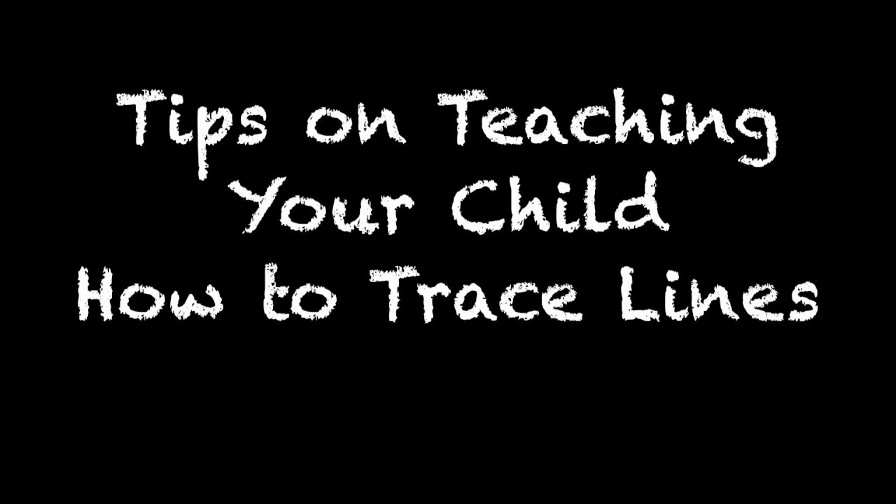 Tips And Tricks To Teach Kids How To Trace Lines YouTube tips-and-tricks-to-teach-kids-how-to-trace-lines-youtube