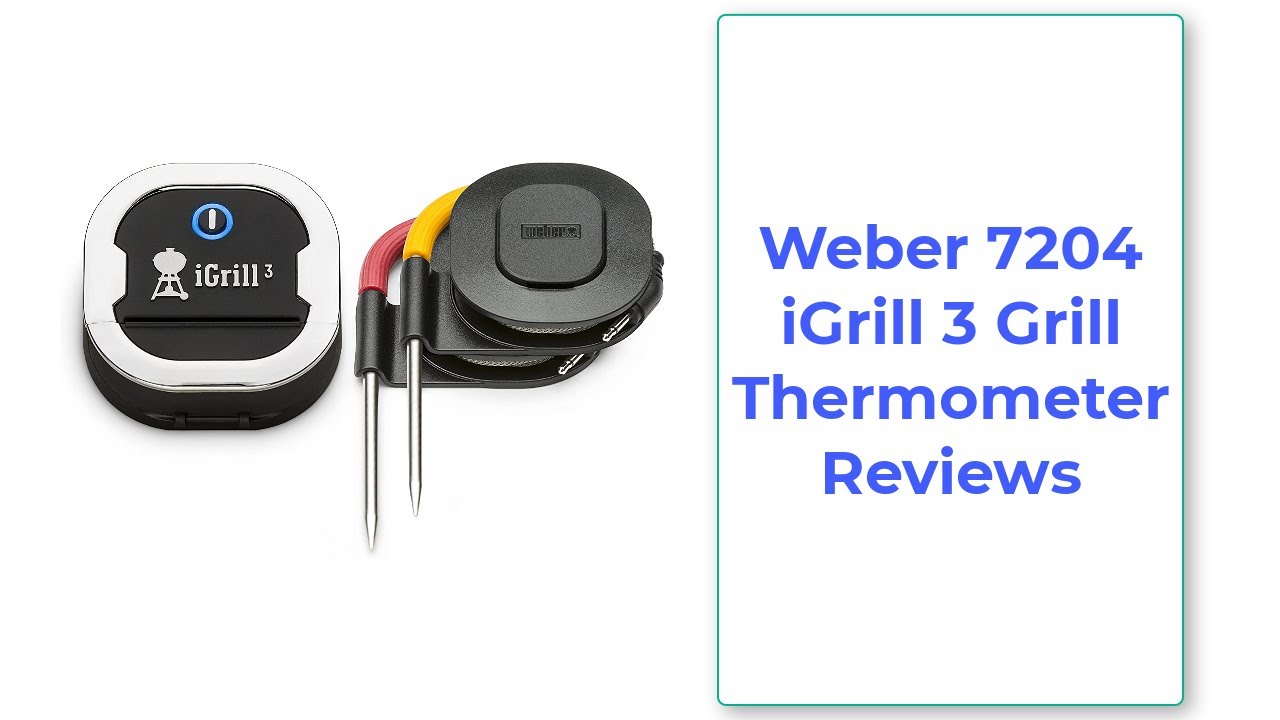 Weber 7204 iGrill 3 Grill Thermometer Reviews - YouTube