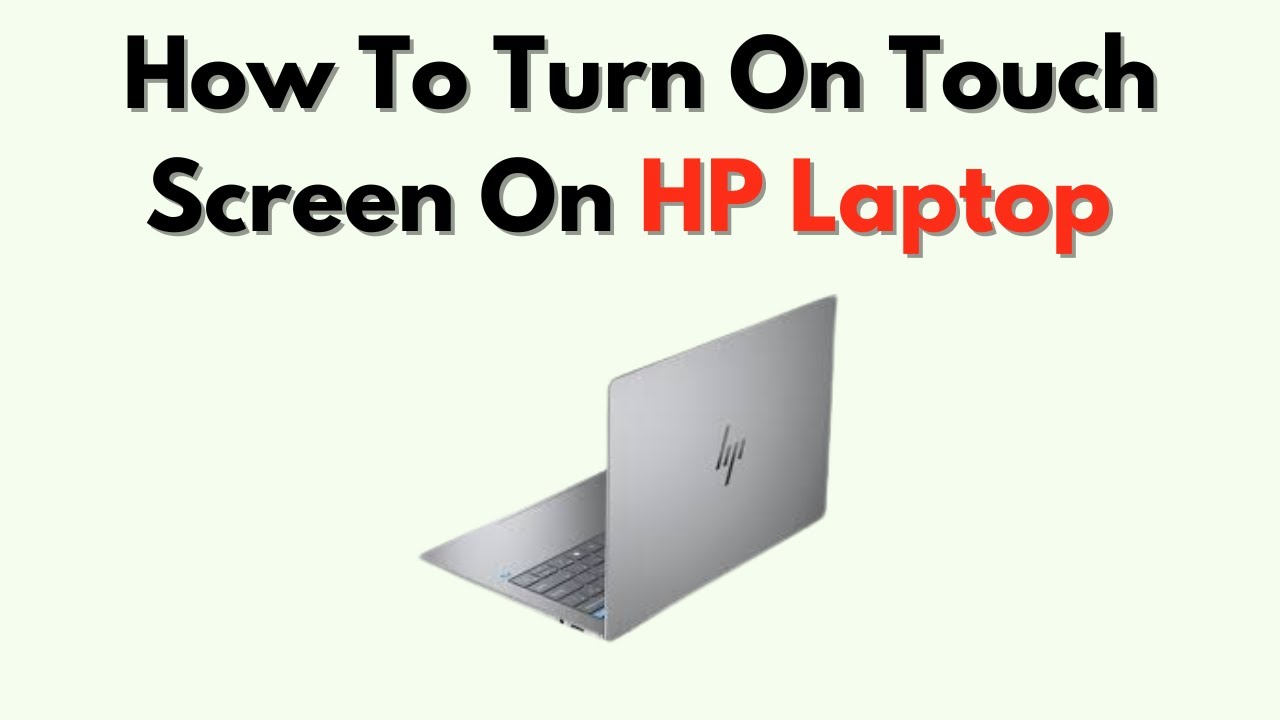How To Turn On Touch Screen On HP Laptop – Enable Touch Display ...