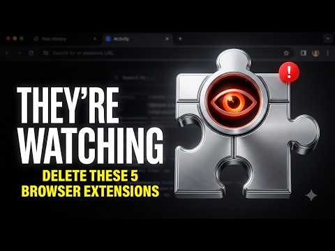 Delete These 5 Browser Extensions Now (They're Spying on You)