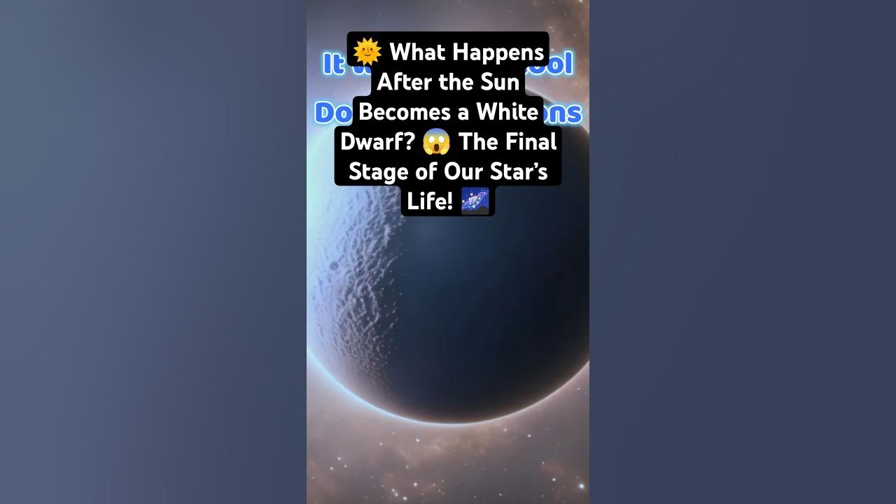 🌞 What Happens After the Sun Becomes a White Dwarf? 😱 The Final Stage of Our Star’s Life! 🌌 # ...