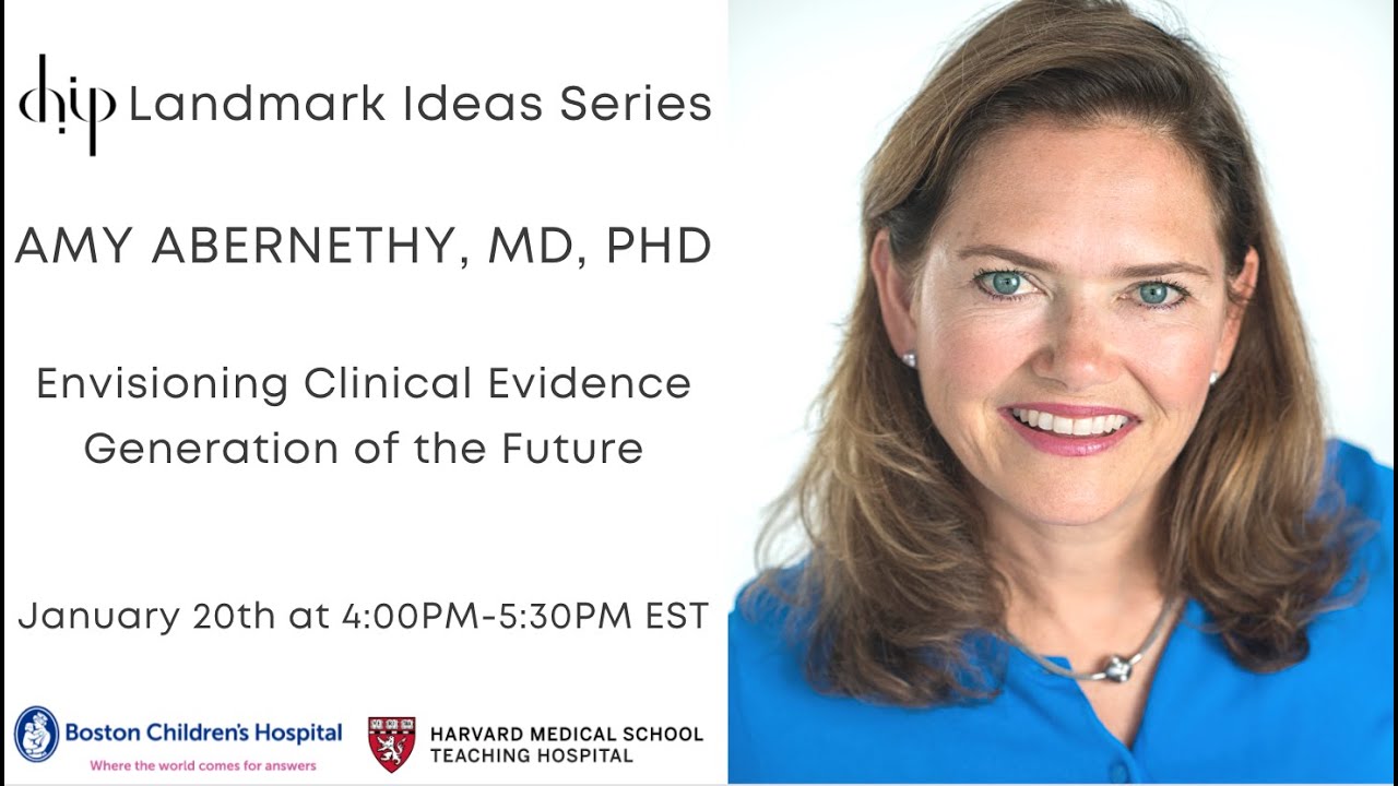 CHIP Landmark Ideas: Envisioning Clinical Evidence Generation of the ...