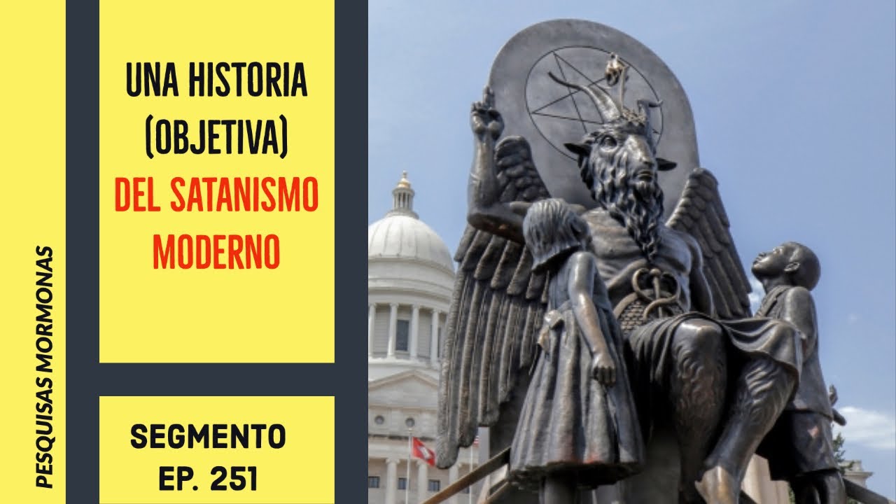 Una historia (objetiva) del satanismo moderno (Segmento ep. 251) - YouTube