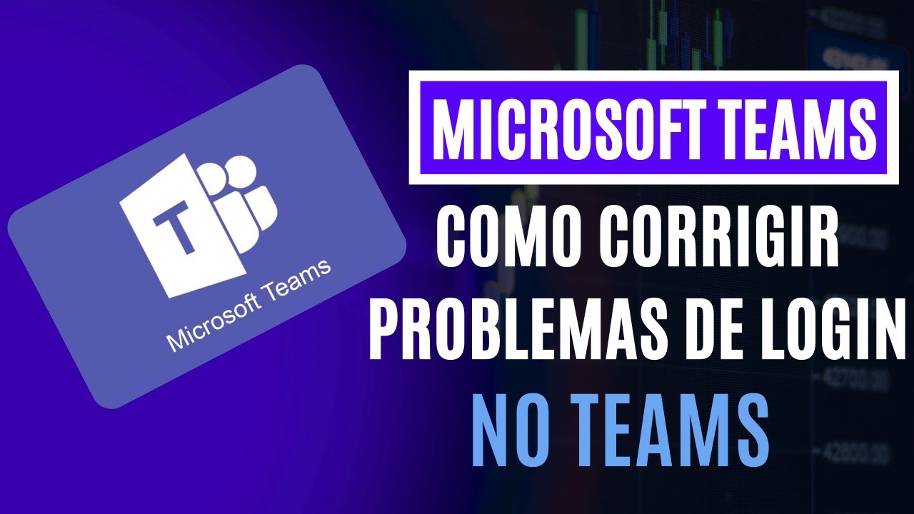 COMO RESOLVER PROBLEMAS DE LOGIN NO MICROSOFT TEAMS - YouTube