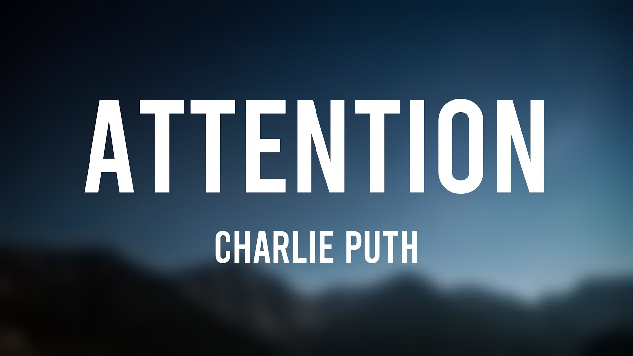Attention - Charlie Puth Lyrics-exploring 🎻 - YouTube Music