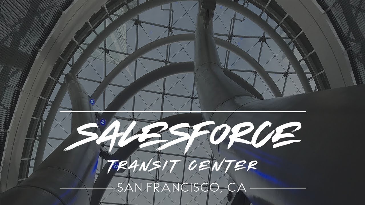 Salesforce Transit Center- Sneak Peek Inside - Grand Opening 2018 - YouTube