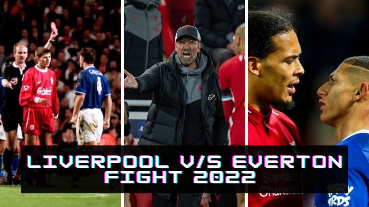 Liverpool vs Everton Heat Moments Red Cards Tackles 2022 - YouTube