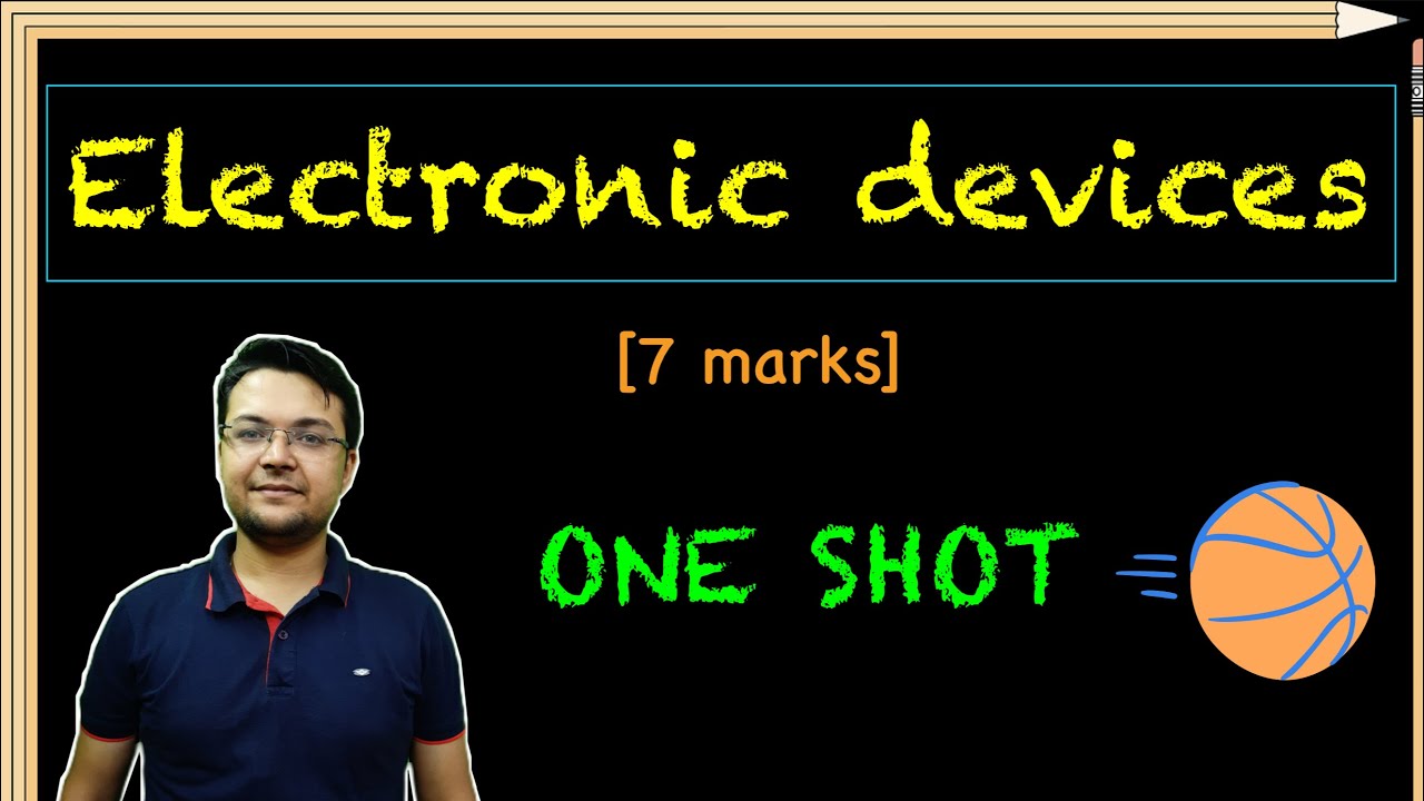 Ch - 14 || Electronic Devices | One Shot || Class 12 #oneshot # ...