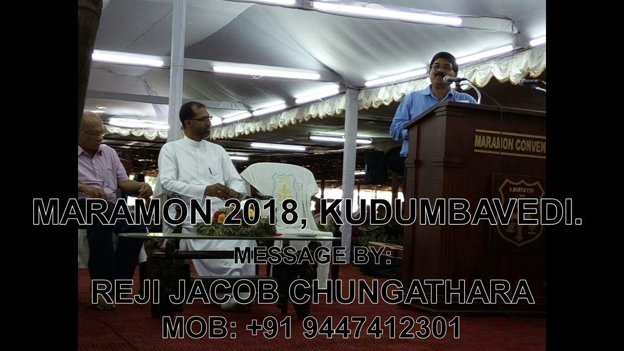 123rd MARAMON CONVENTION 2018 - KUDUMBAVEDI - MESSAGE BY REJI JACOB ...