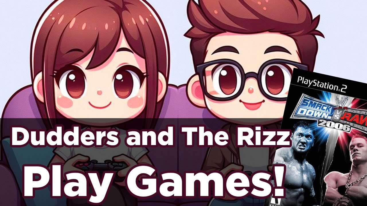 Dudders and the Rizz Play Old School: WWE Smackdown vs Raw 2006 - YouTube