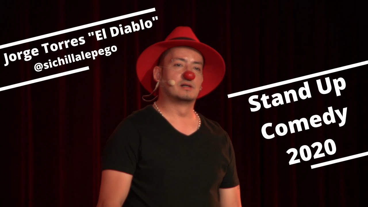 Jorge Torres "El Diablo" @sichillalepego - Stand Up Comedy 2020 - YouTube