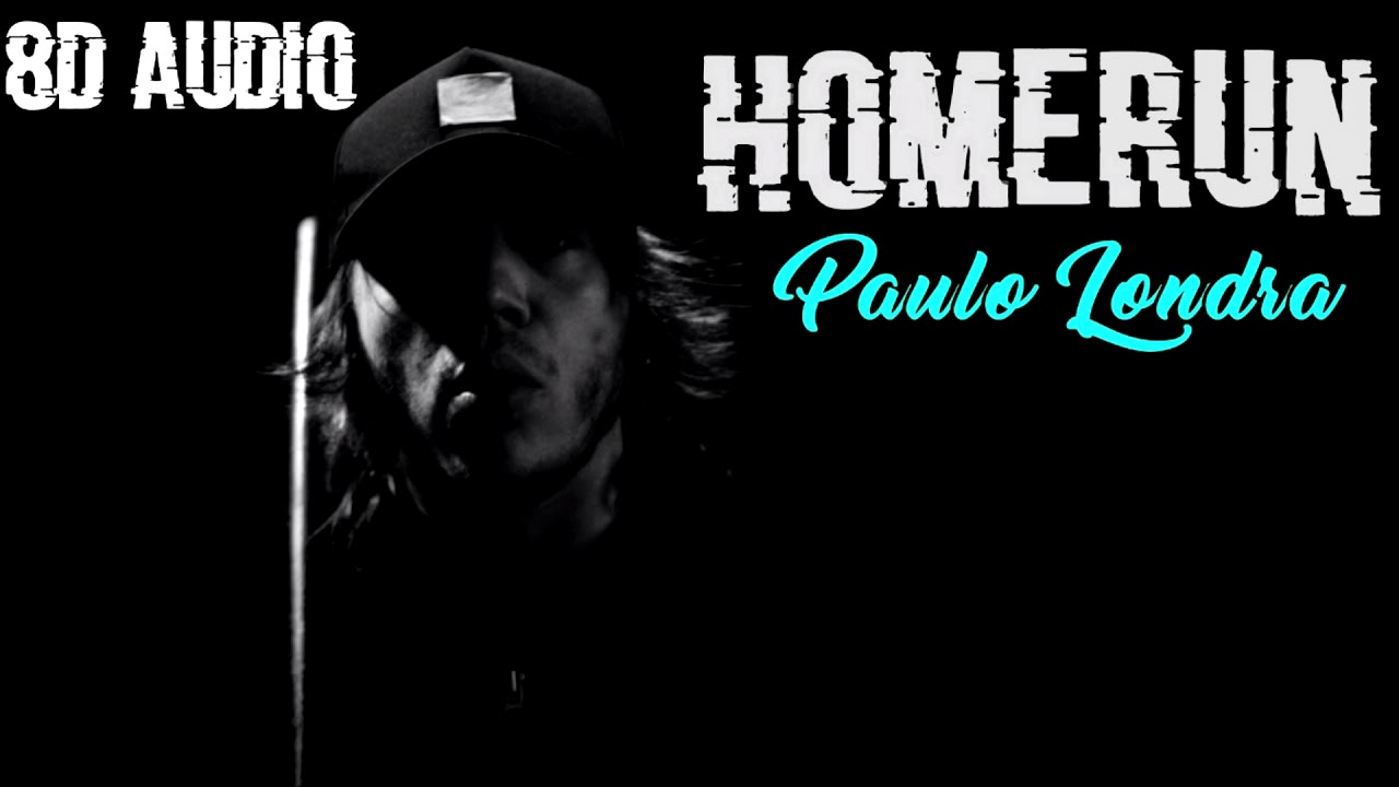 Paulo Londra - Homerun (8D AUDIO) - YouTube