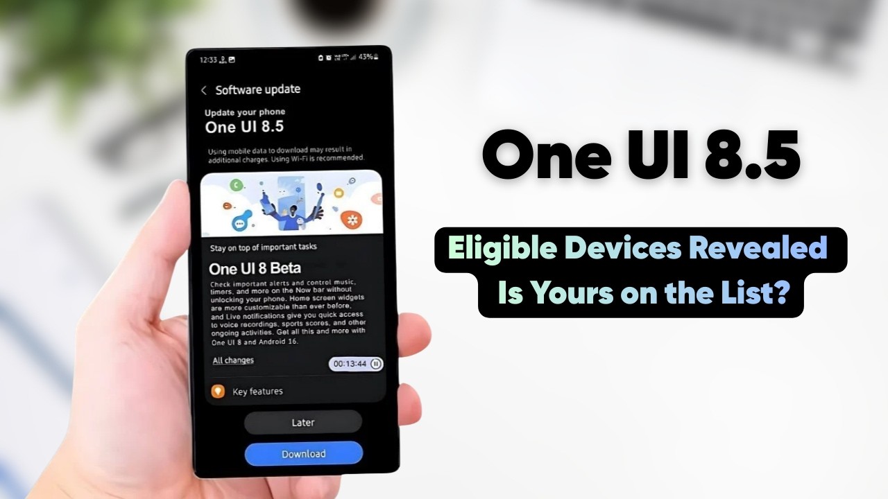 One UI 8.5: Eligible Devices Revealed — Is Yours on the List? - YouTube