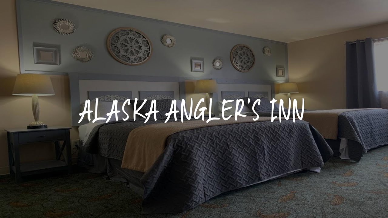 Alaska Angler's Inn Review - Soldotna , United States of America - YouTube