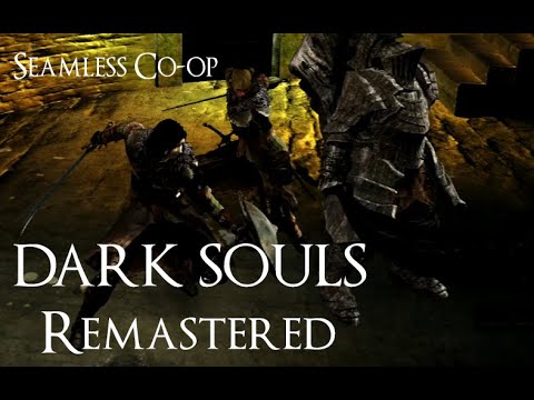 DARK SOULS REMASTERED Seamless Co-op SplitScreen with @NightRider167 ...