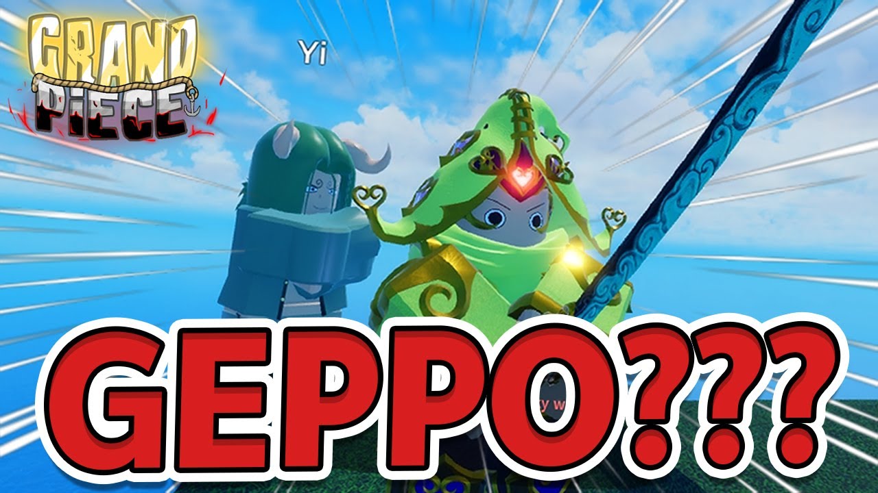Grand Piece Online [GPO] - สอนทำให้สายดาบ สามารถ Geppo ได้ (Geppo ...