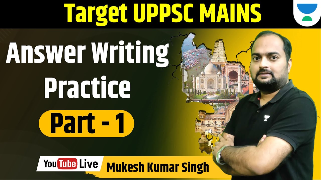 TARGET UPPSC MAINS | Answer Writing Practice | Part - 1 | Mukesh Singh ...