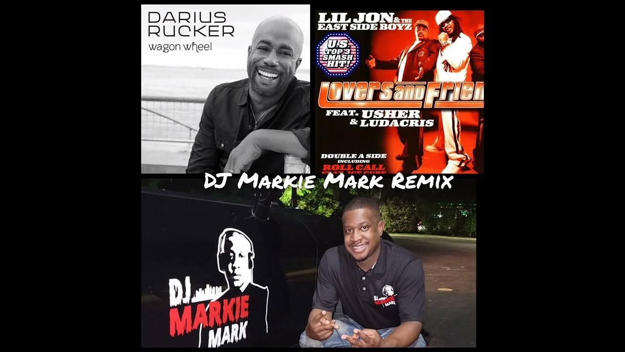 Darius Rucker - Wagon Wheel x Lovers and Friends DJ Markie Mark Remix - YouTube