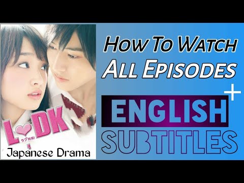 Where to watch l.dk with eng sub || L.dk(2014) Japanese drama
