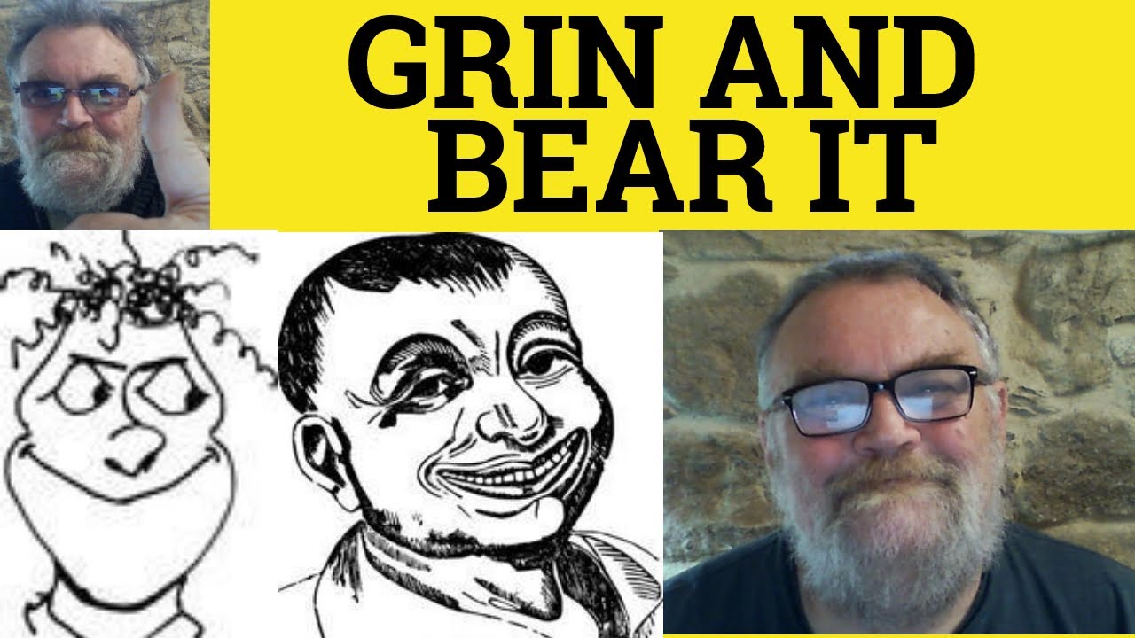 🔵 Grin and Bear It Meaning - Grin and Bear It Definition - Idioms ESL ...
