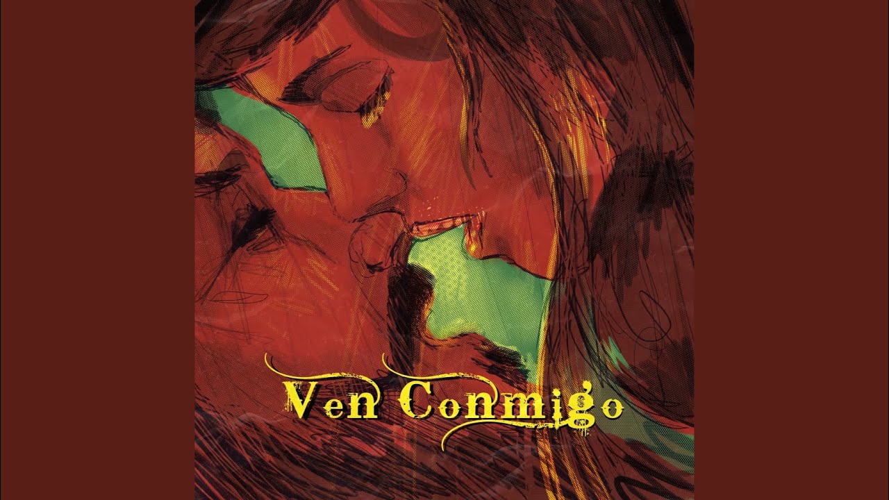 Ven Conmigo - YouTube