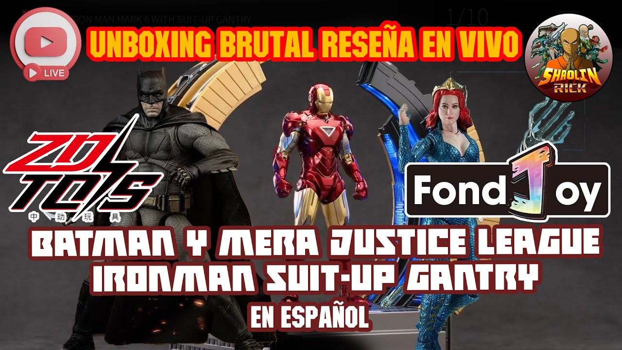 TRIPLE UNBOXING EN VIVO Batman y Mera Fondjoy, Ironman MK6 y Suit-up ...