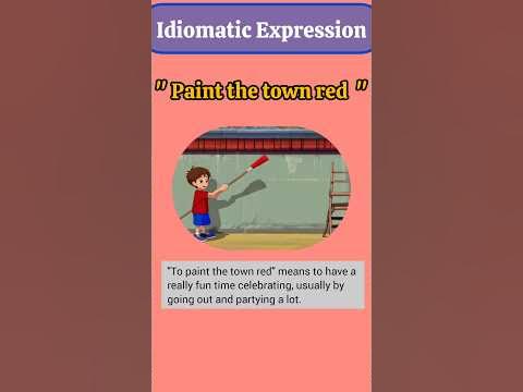Idiom "Paint the town red" #english #shorts - YouTube