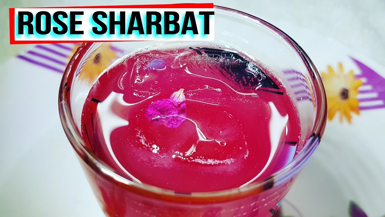 ROSE SHARBAT RECIPE | GULAB SHARBAT RECIPE | HOW TO MAKE GULAB SHARBAT ...