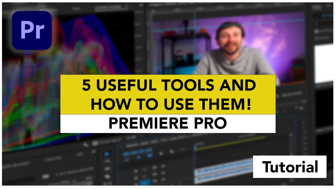 Premiere Pro: 5 Useful Tools you might not have used and How to use ...