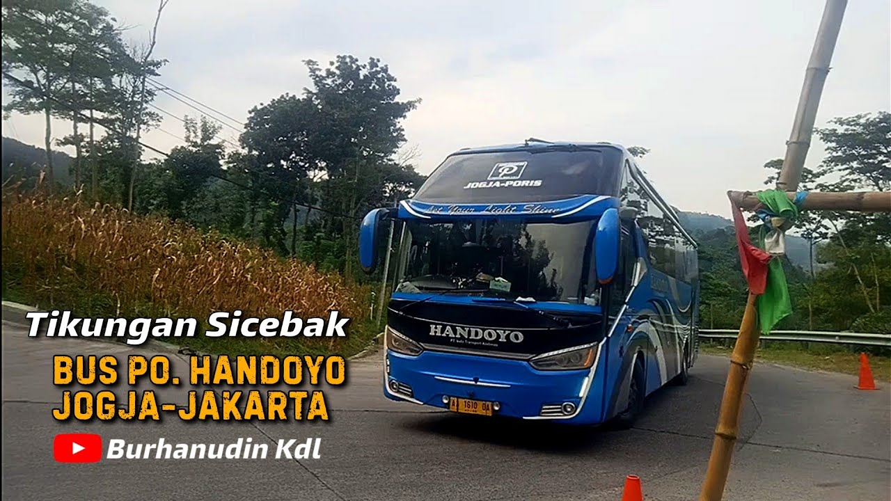 Bus PO Handoyo SHD Jakarta - Jogja 🔴 Tikungan Sicebak Lauik Pageruyung ...