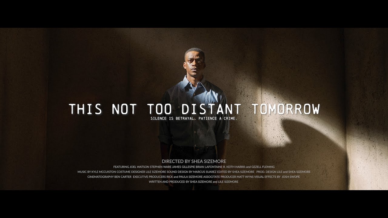 THIS NOT TOO DISTANT TOMORROW - YouTube