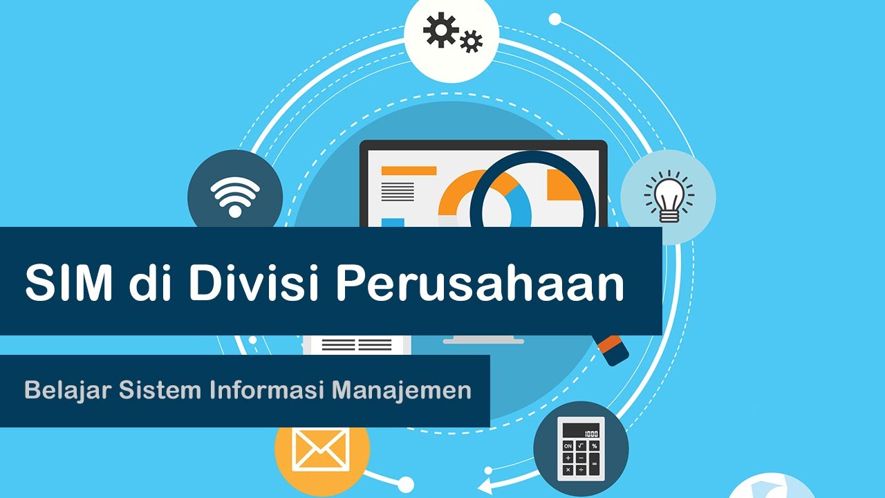 Belajar Sistem Informasi Manajemen: Fungsi SIM di Dihubungkan dengan ...