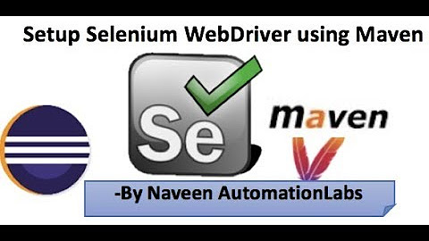 Selenium WebDriver Tutorials - By Naveen AutomationLabs - YouTube