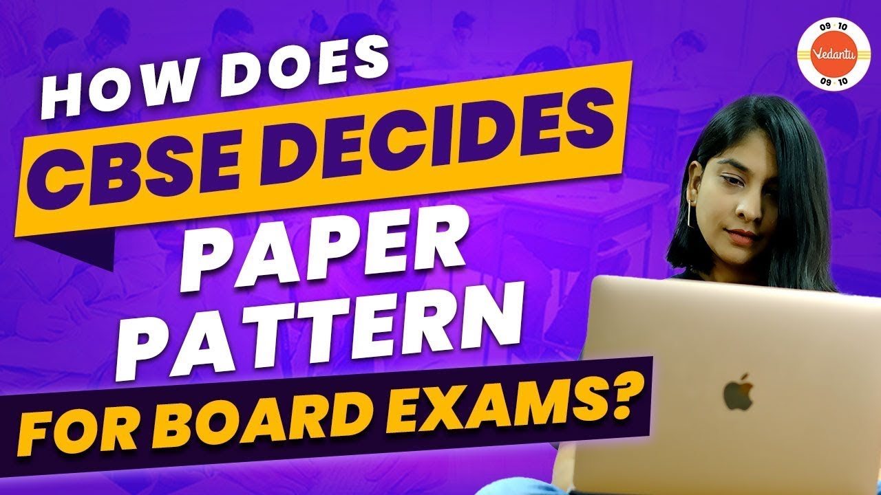 How Does Cbse Decides Paper Pattern For Class 10th Board Exams