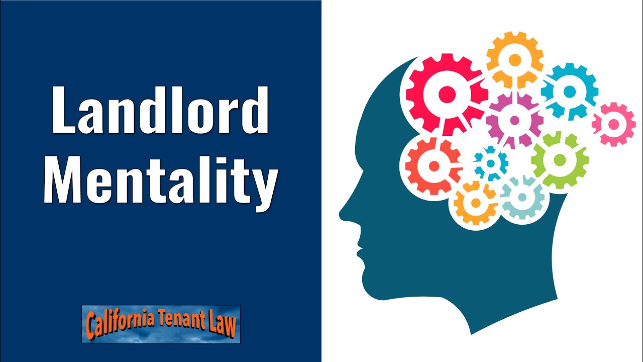 Landlord Mentality | California Tenant Law - YouTube